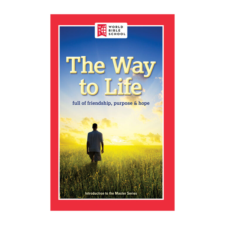The Way to Life | World Bible School